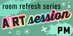 Afternoon SUMMER SESSION - The Room Refresh Series